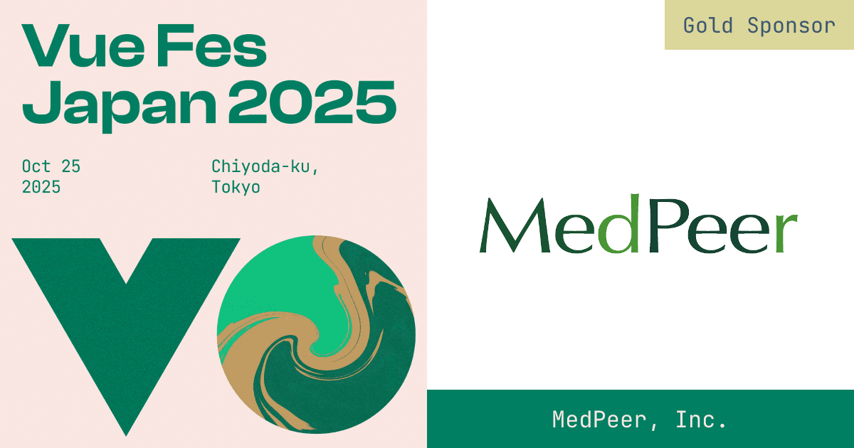 Vue Fes Japan 2025 - MedPeer, Inc.