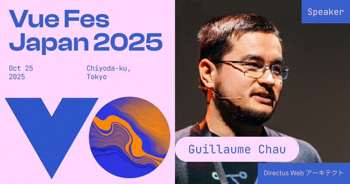 Vue Fes Japan 2025 - Guillaume Chau